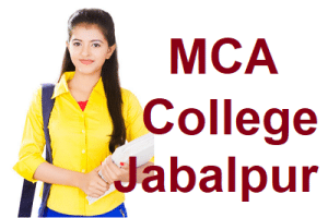 MCA Colleges In Jabalpur 2025 With Fees & ALL Information - MP Career